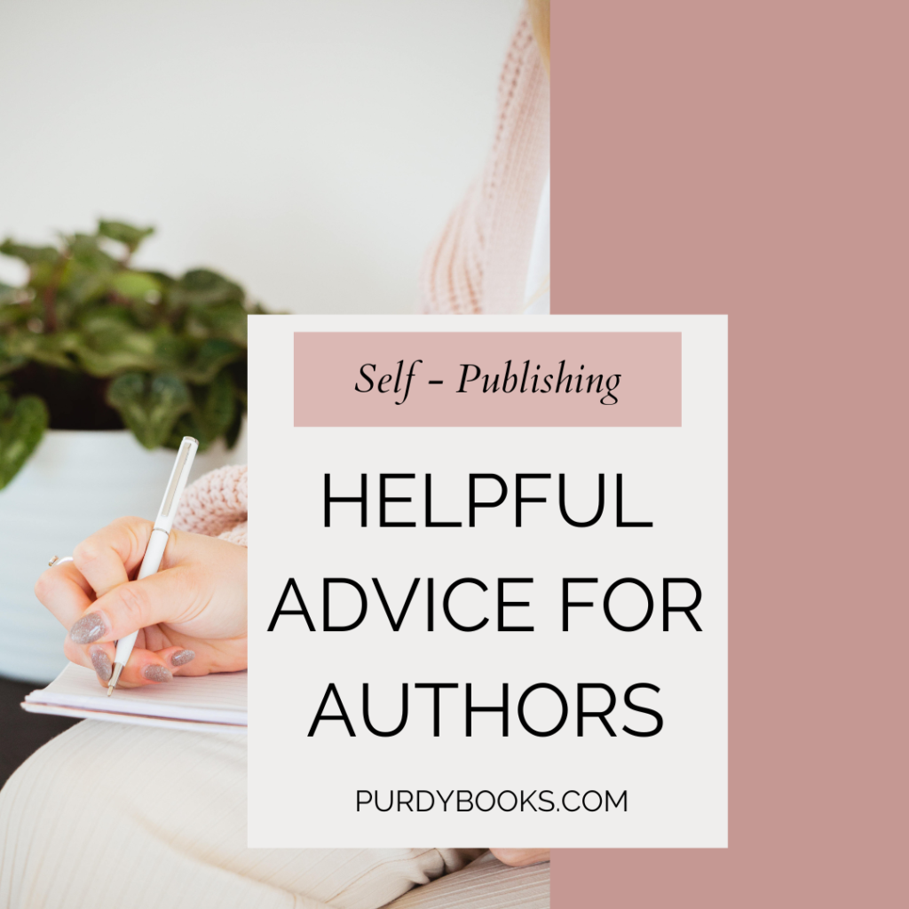 Advice For Self-Published Authors - Purdy Books